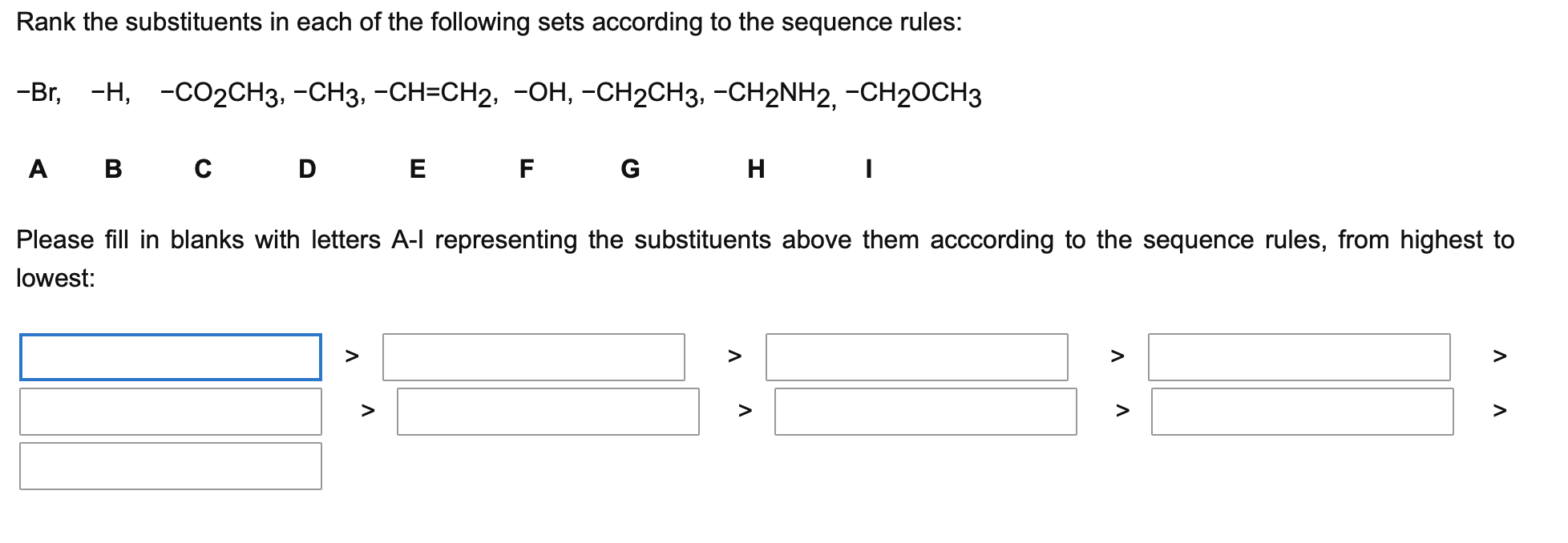 Rank the substituents in each of the following sets according to the ...