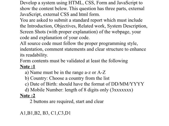 Develop A System Using Html Css Form And Javascript To Show The Content Below This Question